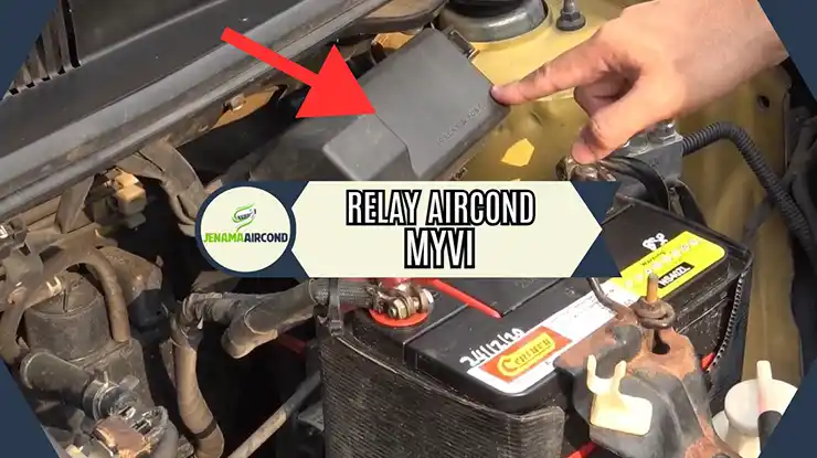 Relay Aircond MYVI, Kedudukan dan Cara Tukar