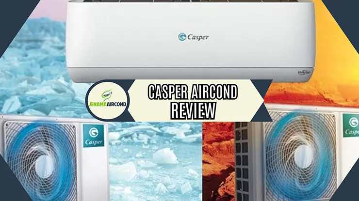 Casper Aircond Review: Kelebihan dan Kekurangan 2026