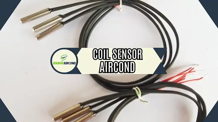 Fungsi Coil Sensor Aircond dan Harga 2025