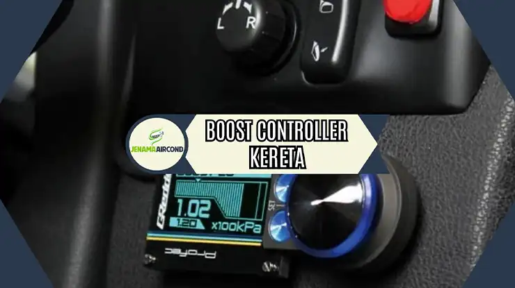 Boost Controller Kereta: Fungsi, Jenis & Harga 2025