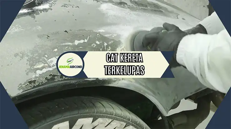 5 Punca Cat Kereta Terkelupas dan Cara Baiki