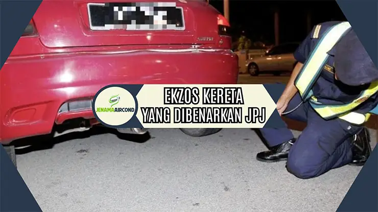 Ekzos Kereta yang Dibenarkan JPJ: Had Bunyi & Denda