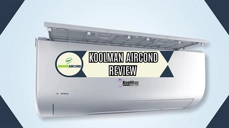 Koolman Aircond Review Malaysia 2025