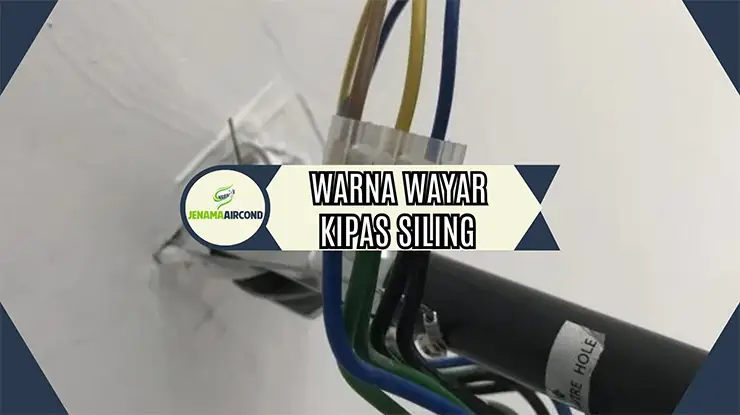 Kod Warna Wayar Kipas Siling Standard Malaysia