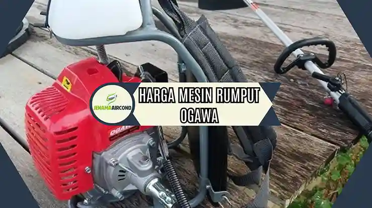 Harga Mesin Rumput Ogawa Terbaik dan Murah 2026