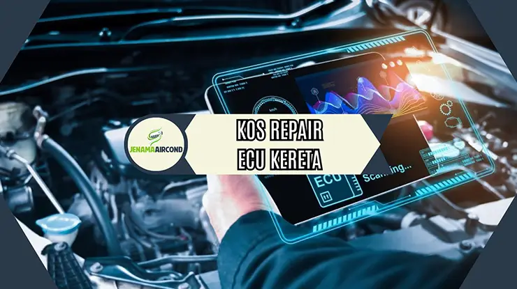 Kos Repair ECU Kereta Terkini di Malaysia 2025