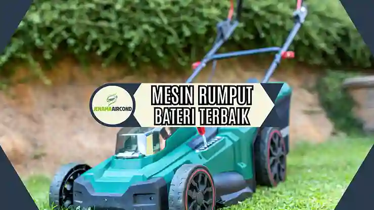 8 Mesin Rumput Bateri Terbaik di Malaysia 2025