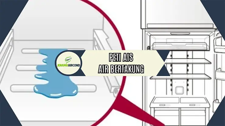 Punca Peti Ais Air Bertakung dan Cara Mengatasi
