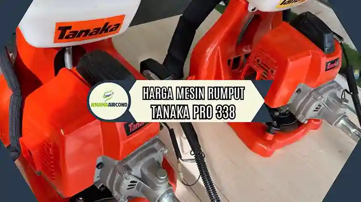 Harga Mesin Rumput Tanaka Pro 338 dan Kelebihan 2026