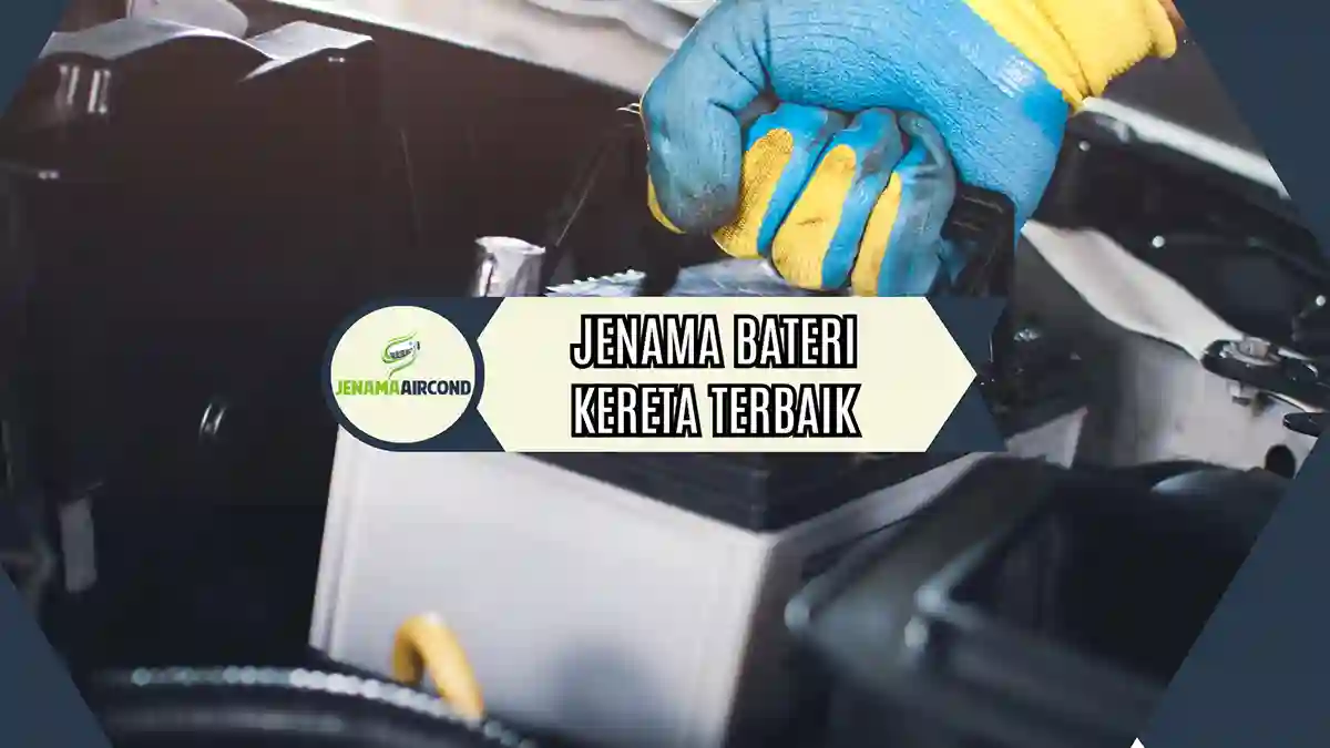 17 Jenama Bateri Kereta Terbaik dan Murah Malaysia 2025