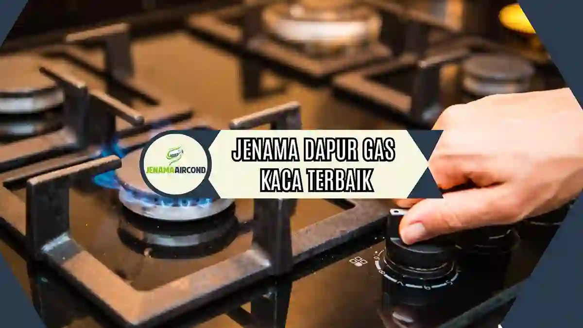 15 Jenama Dapur Gas Kaca Terbaik di Malaysia 2025